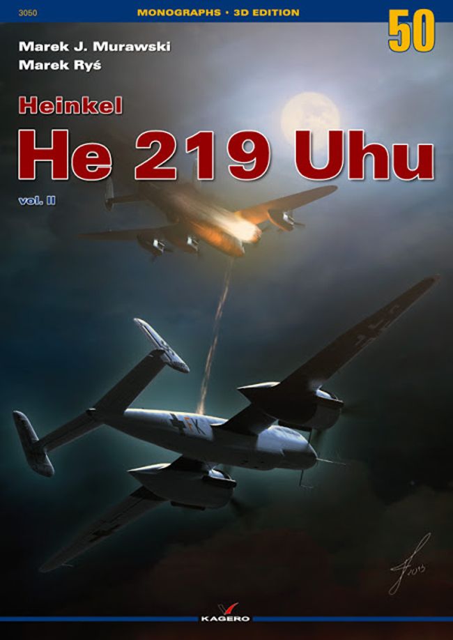 Heinkel He219 "Uhu" Kagero Monograph 3D Edition #50 - Tools, Books & Misc. - Large Scale Modeller